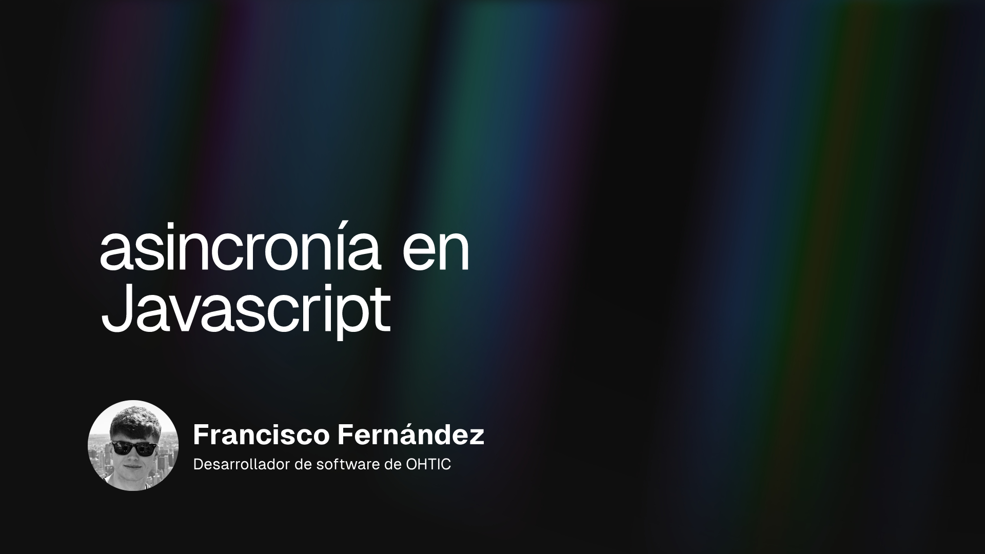 asincronía en Javascript | Francisco Fernández